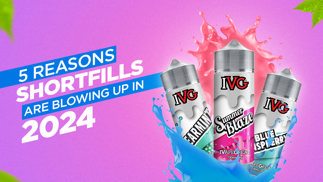 5 Reasons Why Shortfills Are The Vaping ‘IT’ In 2024 – IVG Ireland